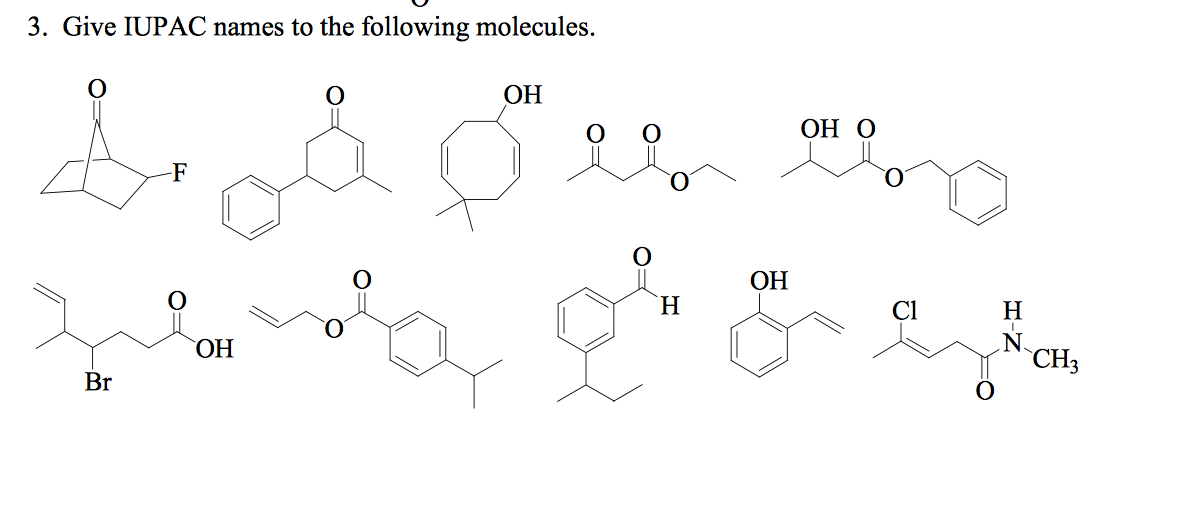 Solved Give IUPAC names to the following molecules. | Chegg.com