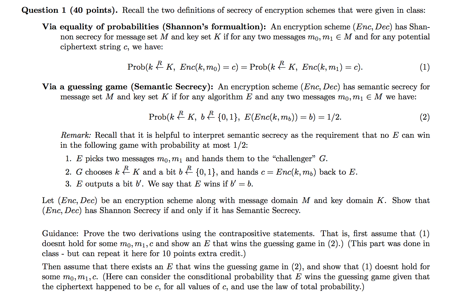 Solved Recall the two definitions of secrecy of encryption | Chegg.com