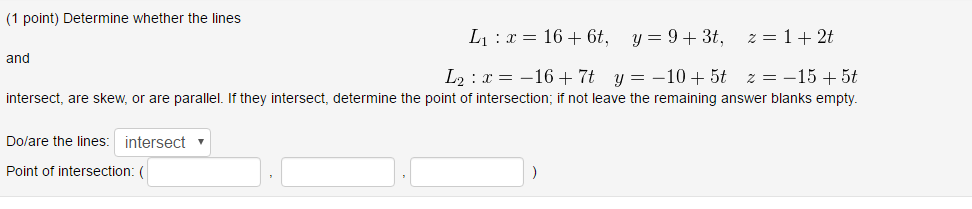 Solved Determine the point of intersection of the following | Chegg.com