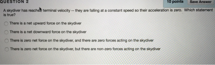 Solved A skydiver has reached terminal velocity -- they are | Chegg.com