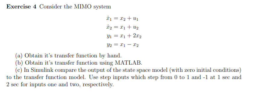 Exercise 4 Consider the MIMO system i-i + 22 (a) | Chegg.com