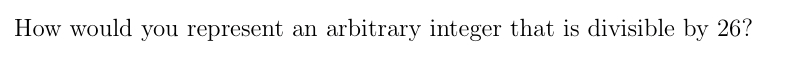 Solved How would you represent an arbitrary integer that is | Chegg.com