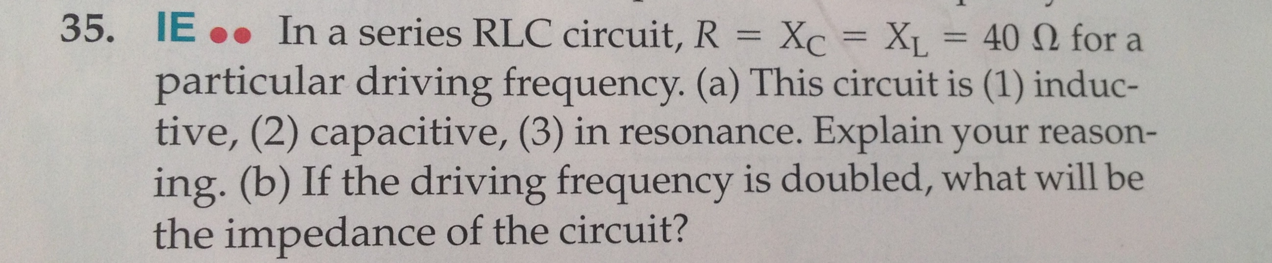Solved IE In a series RLC circuit, R = XC = XL = 40 ohm for | Chegg.com