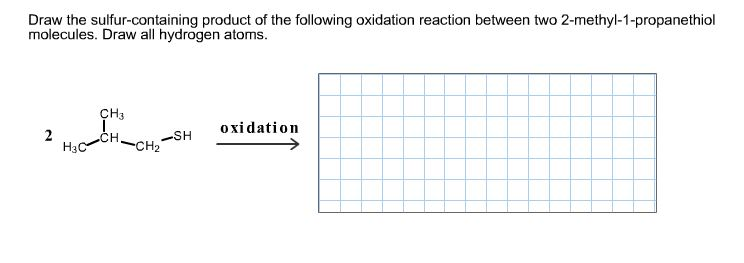 Solved Draw the sulfur-containing product of the following | Chegg.com