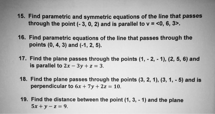 Solved Find parametric and symmetric equations of the line | Chegg.com