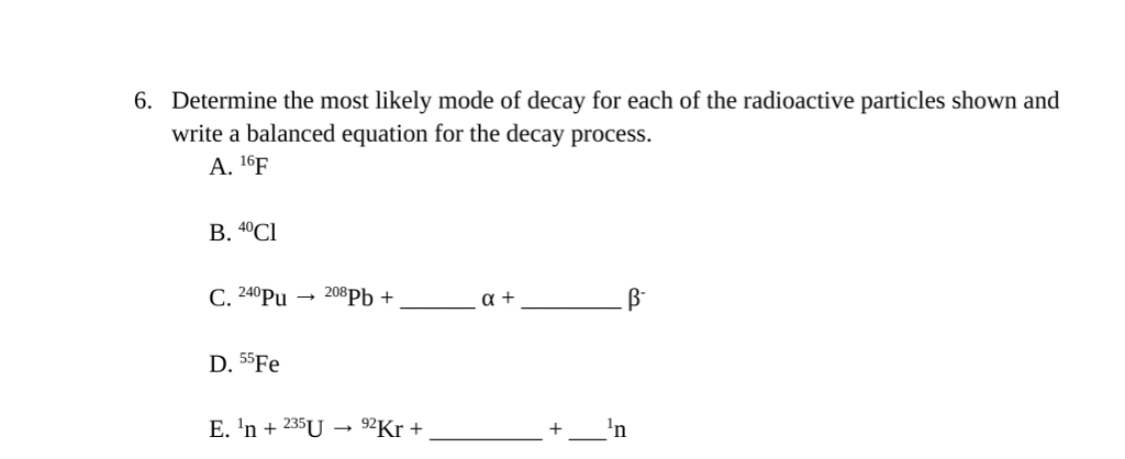 Solved Determine the most likely mode of decay for each of | Chegg.com