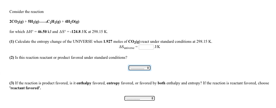 Solved Consider the reaction. Calculate the entropy change | Chegg.com