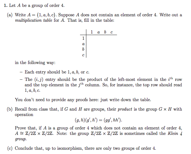 Solved 1. Let A be a group of order 4. (a) Write A 1,a, b, | Chegg.com