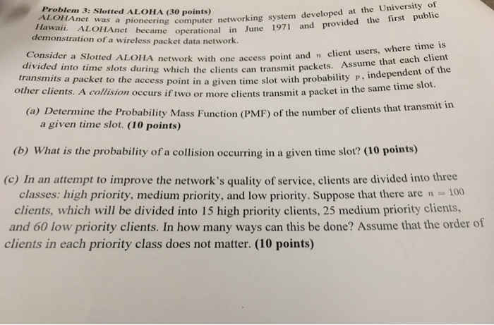 Solved ALOHAnet was a pioneering computer networking system | Chegg.com