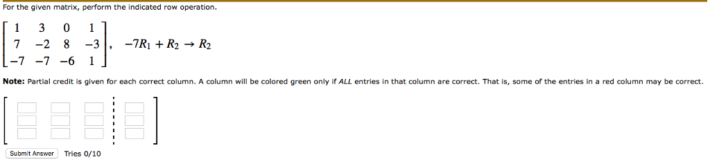 Solved For the given matrix, perform the indicated row | Chegg.com