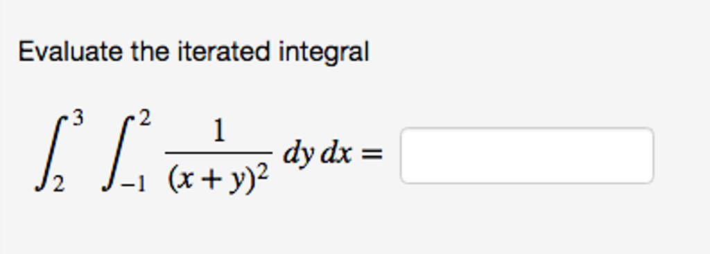 Solved Evaluate the iterated integral integral_2^3 | Chegg.com