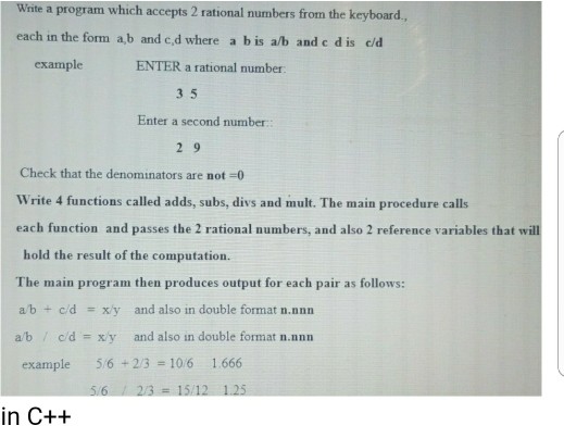 Solved Write a program which accepts 2 rational numbers from | Chegg.com