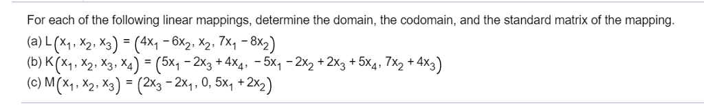 Solved For each of the following linear mappings, determine | Chegg.com