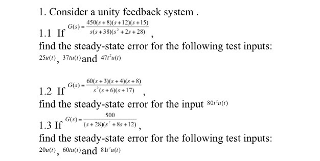 Solved Consider a unity feedback system. find the | Chegg.com