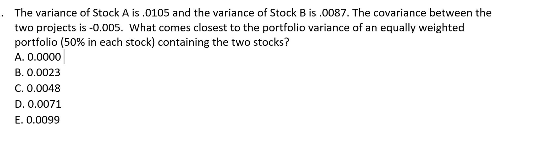 Solved The variance of Stock A is .0105 and the variance of | Chegg.com