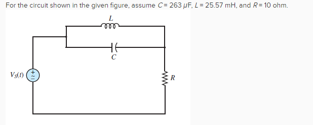 Solved For the circuit shown in the given figure, assume C- | Chegg.com