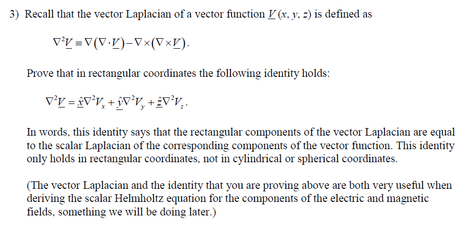 Solved Recall that the vector Laplacian of a vector function | Chegg.com