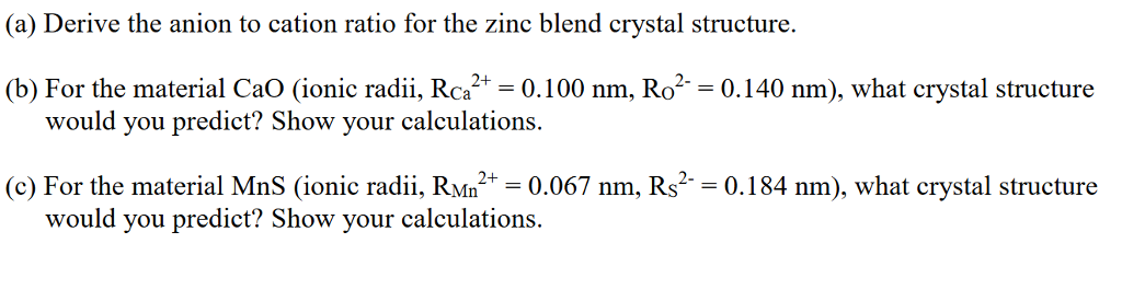 Solved Derive the anion to cation ratio for the zinc blend | Chegg.com