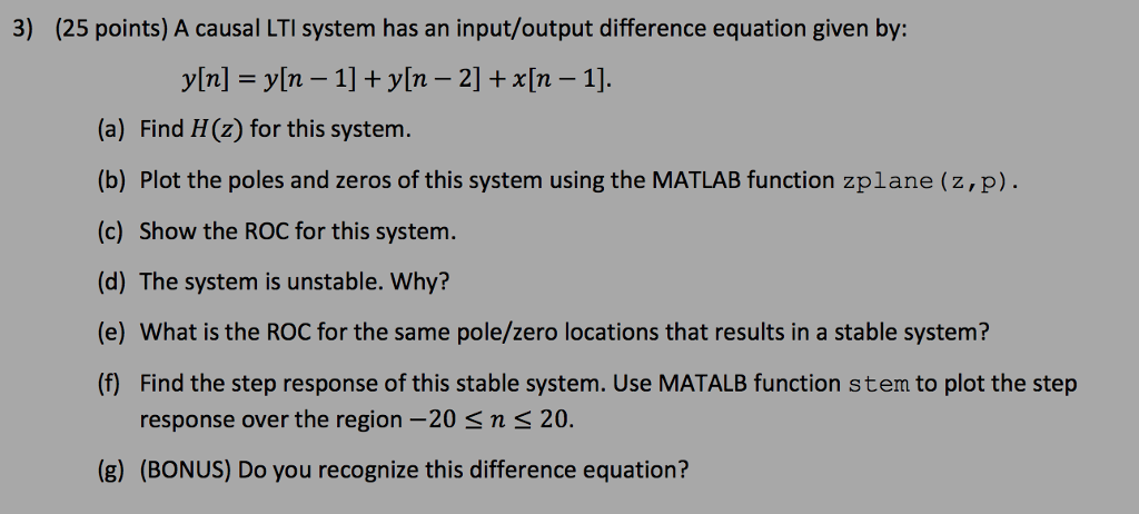Solved 3) (25 points) A causal LTI system has an | Chegg.com