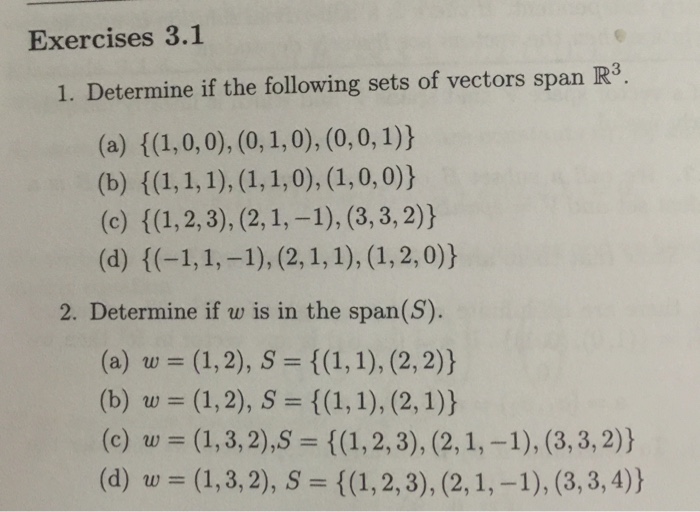 Solved Determine if the following sets of vectors span | Chegg.com