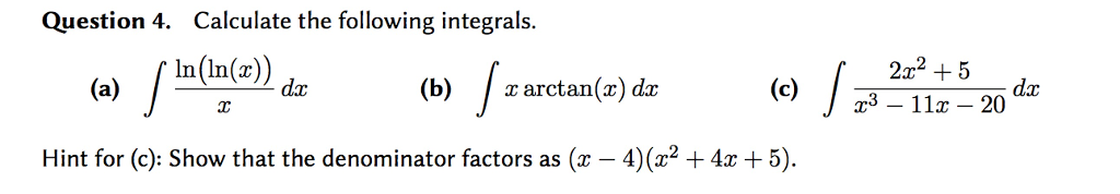 Solved Calculate the following integrals. (a) integral | Chegg.com