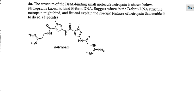 Solved 4a. The structure of the DNA-binding small molecule | Chegg.com