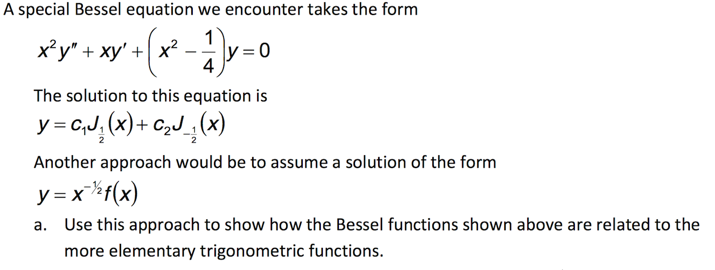 Solved A special Bessel equation we encounter takes the form | Chegg.com