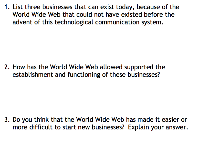 Solved 1. List three businesses that can exist today, | Chegg.com
