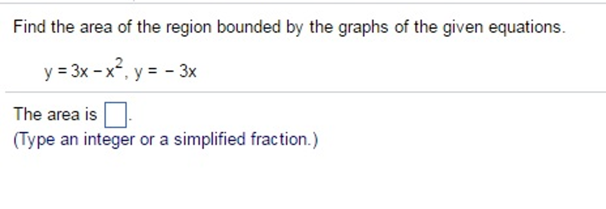 Solved Find the area of the region bounded by the graphs of | Chegg.com