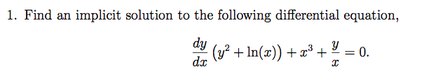 Solved Find an implicit solution to the following | Chegg.com