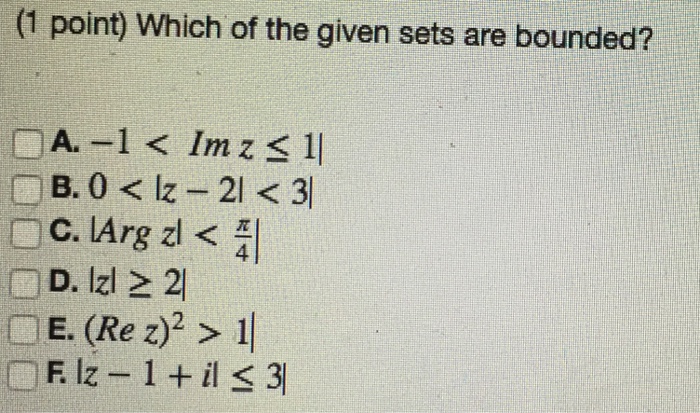 Solved Which of the given sets are bounded? -1