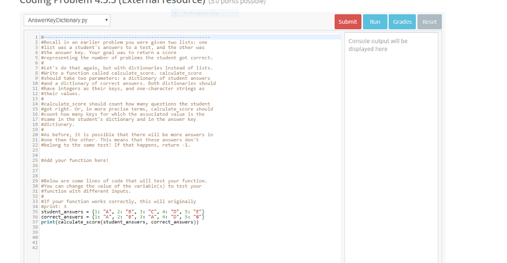 Solved: AnswerKeyDictionary Py Submit Run GradesReset Cons... | Chegg.com Solved: AnswerKeyDictionary Py Submit Run GradesReset Cons... | Chegg.com