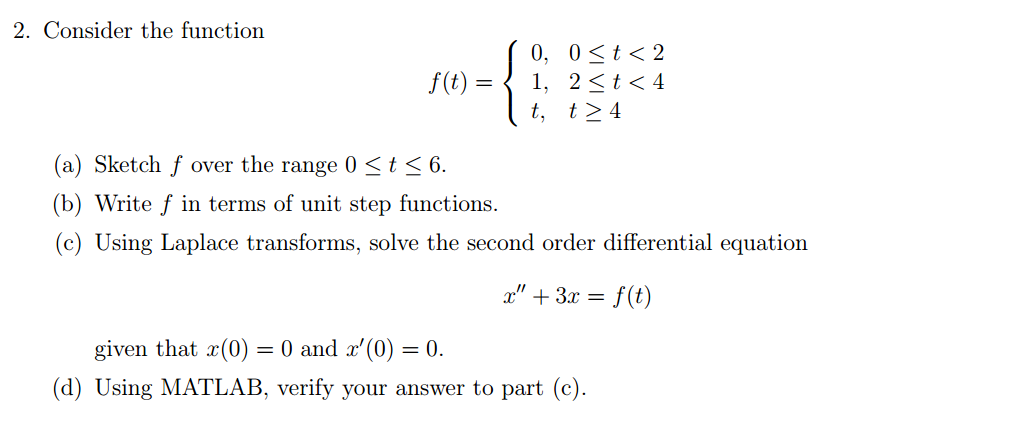 Solved Consider the function f(t) = {0, 0 lessthanorequalto | Chegg.com