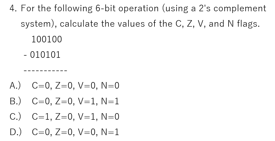 Solved 4. For the following 6-bit operation (using a 2's | Chegg.com