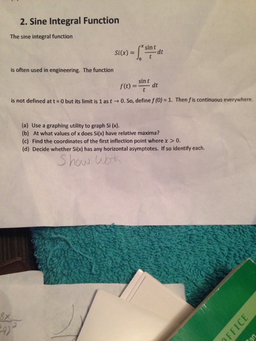 Solved Sine Integral Function The sine integral function | Chegg.com