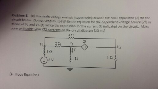 Solved Use node voltage analysis (supernode) to write the | Chegg.com