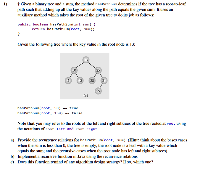 Solved Dagger Given a binary tree and a sum, the method has | Chegg.com