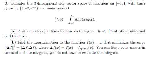 Solved 3. Consider the 3-dimensional real vector space of | Chegg.com