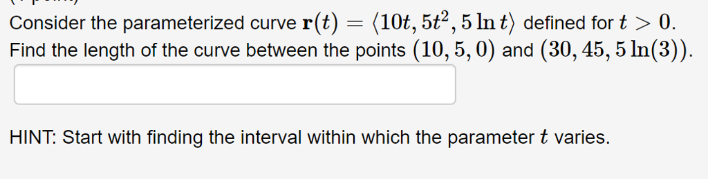 Solved Consider the parameterized curve r(t) (10t, 5t, 5 In | Chegg.com