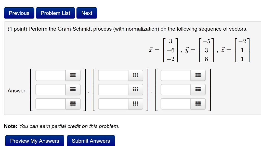 Solved Perform the Gram-Schmidt process (with normalization) | Chegg.com