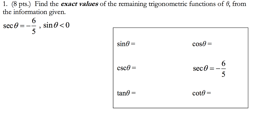 Solved Find the exact values of the remaining trigonometric | Chegg.com