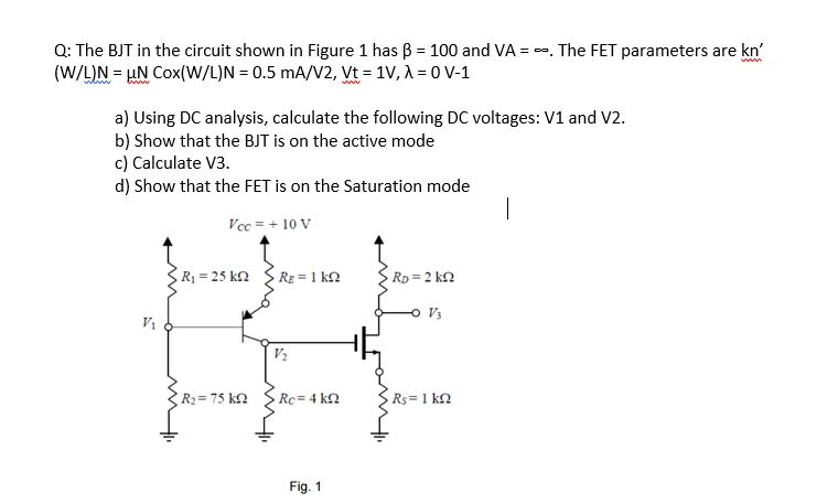 Solved The BJT in the circuit shown in Figure 1 has beta = | Chegg.com