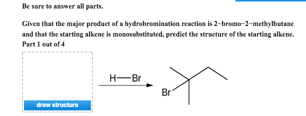 Solved Given that the major product of a hydrobromination | Chegg.com