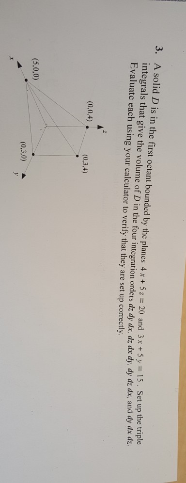 Solved 3. A solid D is in the first octant bounded by the | Chegg.com