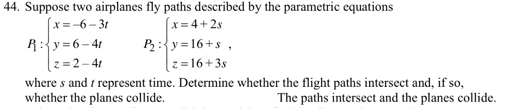 Solved 44. Suppose two airplanes fly paths described by the | Chegg.com
