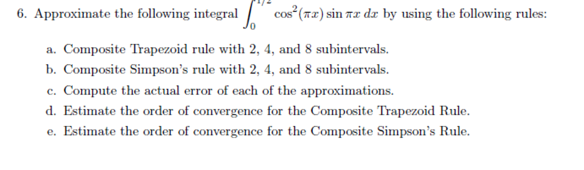 Approximate the following integral integral_0^1/2 | Chegg.com