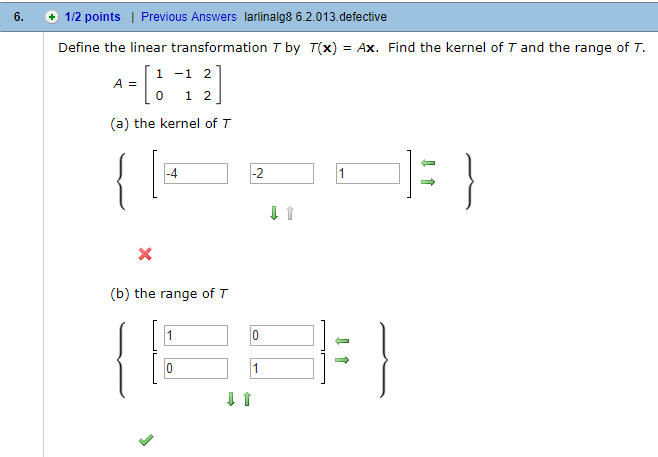Solved Define the linear transformation T by T(x) = Ax. Find | Chegg.com