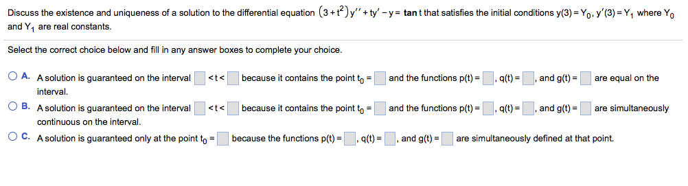 Solved Discuss the existence and uniqueness of a solution to | Chegg.com
