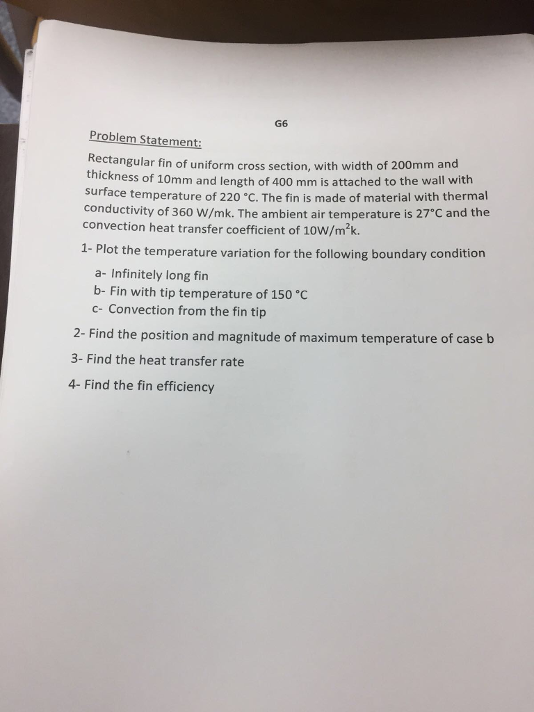 Solved G6 Problem Statement: Rectangular fin of uniform | Chegg.com