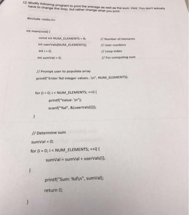 Solved Modify following program to print the average as well | Chegg.com Solved Modify following program to print the average as well | Chegg.com